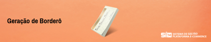 Manual - Geração de Borderô - Sistema de Gestão e Plataforma E-Commerce